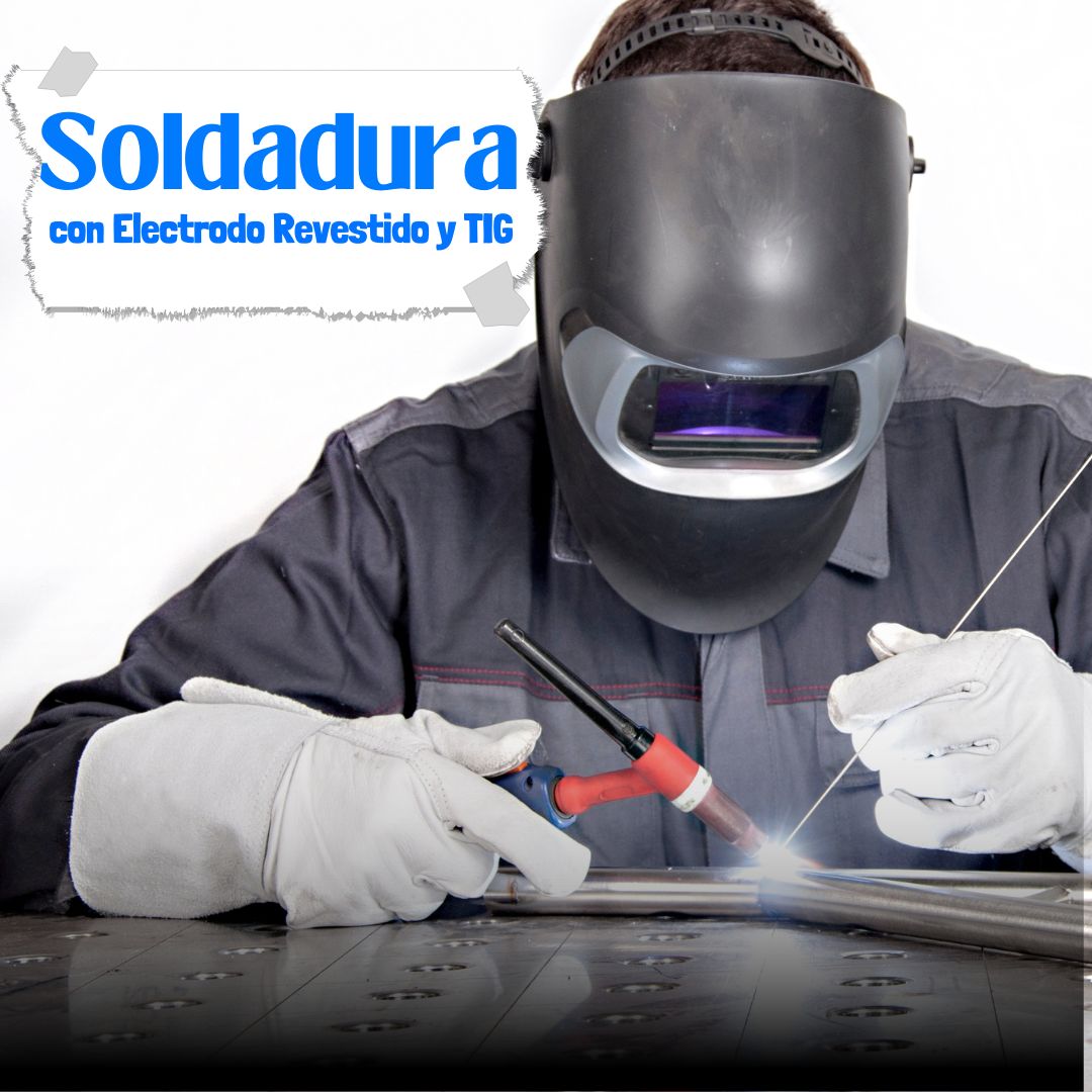 Soldadura con electrodo revestido y TIG - INCAEM - Centro de estudios
